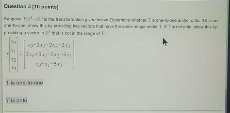 Solved Suppose T R4R3 Is The Transformation Given Below Chegg Com