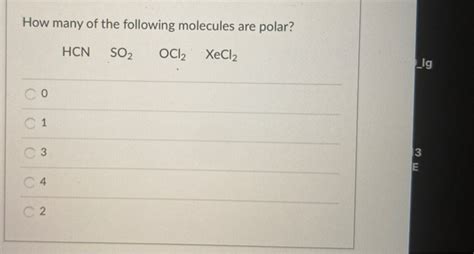 Solved How Many Of The Following Molecules Are Polar Hcn