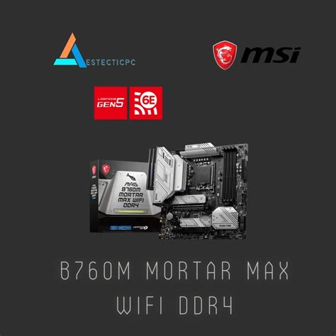 MSI MAG B760M MORTAR MAX WIFI DDR4 Computers Tech Parts Accessories Computer Parts On