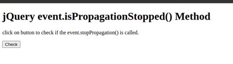 Jquery Event Ispropagationstopped Method Geeksforgeeks