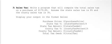 Solved Sales Tax Write A Program That Will Compute The Chegg Com