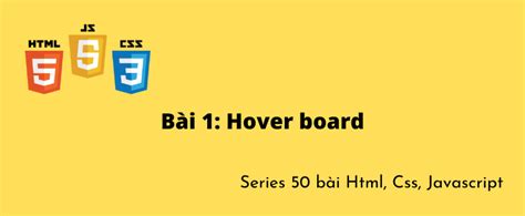 Bài 1 Series 50 Bài Html Css Javascript đơn Giản Deft Blog