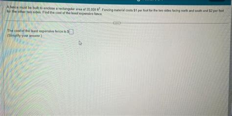 Solved A Fence Must Be Built To Enclose A Rectangular Area Chegg