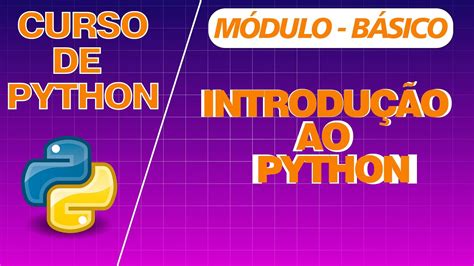 Introdução Ao Python Módulo Básico Youtube