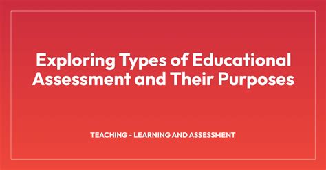 Exploring Types Of Educational Assessment And Their Purposes • Deled