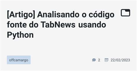 [artigo] analisando o código fonte do tabnews usando python