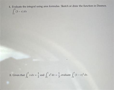 solved 1 evaluate the integral using area formulas sketch