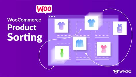 Woocommerce Product Sorting Organize Your Store The Smart Way