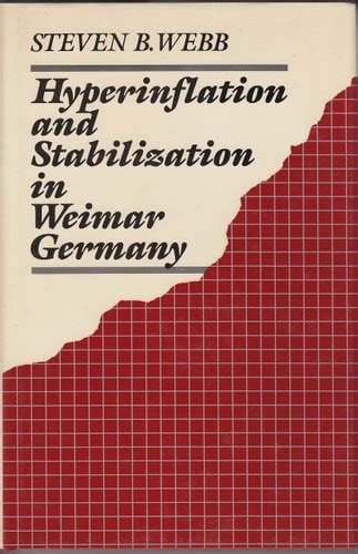 Hyperinflation And Stabilization In Weimar Germany Labyrinth Books