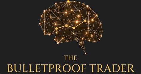 The Bulletproof Trader Affirmations