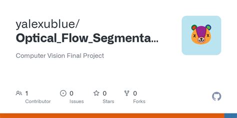 GitHub Yalexublue Optical Flow Segmentation Analysis Computer Vision Final Project