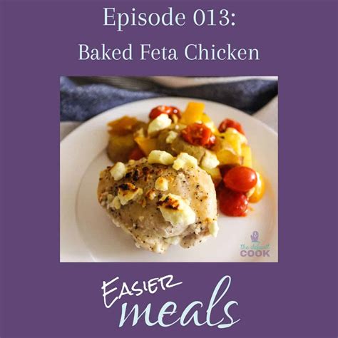 Episode 013 Baked Feta Chicken The Default Cook
