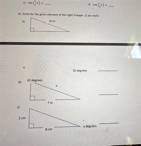 solved solve for the given element of the right triangle c x