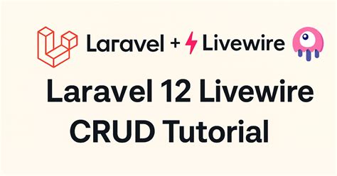 how to build a laravel 12 crud application with livewire