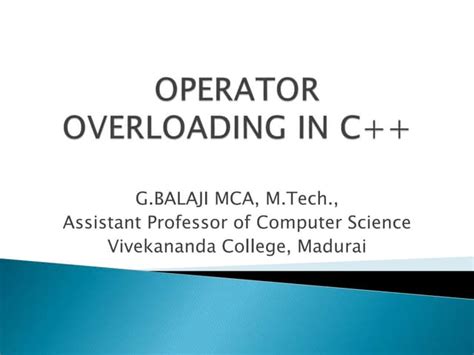 Operator Overloading In C Ppt Programming Languages Computing