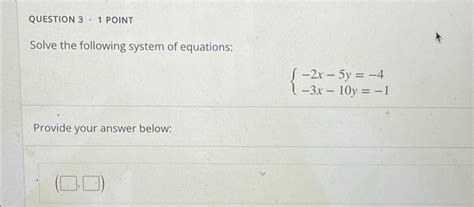 Solved Question 1 • 1 Point Solve The System By Graphing Sy