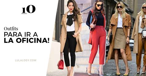 Outfits Para Ir A La Oficina Blogger Mexico Lulalogy