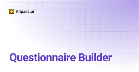 questionnaire builder allpass ai