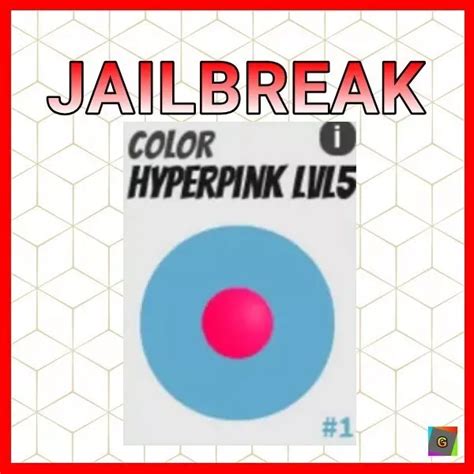 Hyper Pink Lvl 5 Jailbreak Jail Break Game Items Gameflip