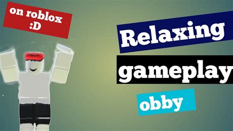 Relaxing Obby Gameplay 1😌 Youtube