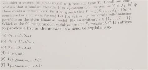 Solved Consider A General Binomial Model With Terminal Time