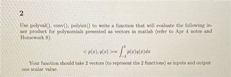 2 Use Polyval Conv Polyint To Write A