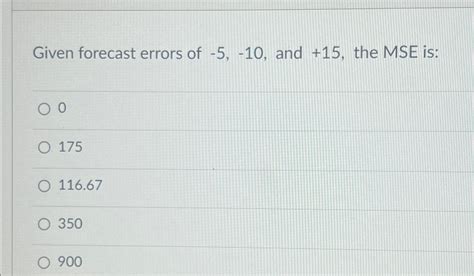 solved given forecast errors of 5 10 ﻿and 15 ﻿the mse