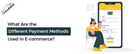 What Are The Different Payment Methods Used In E Commerce