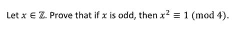 solved let xinz prove that if x ﻿is odd then x2 1 mod4