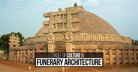 Role Of Culture In Funerary Architecture Rtf Rethinking The Future