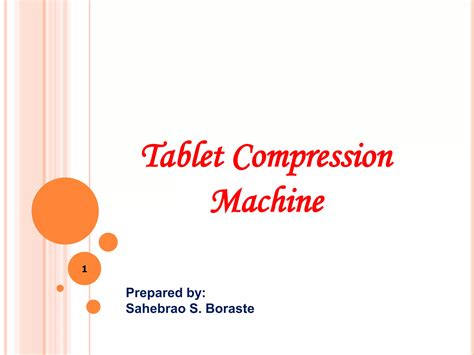 Tablet Compression Machine Pptx