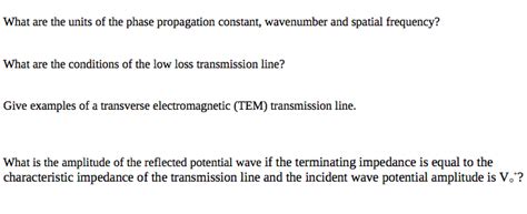 Solved What Are The Units Of The Phase Propagation Constant