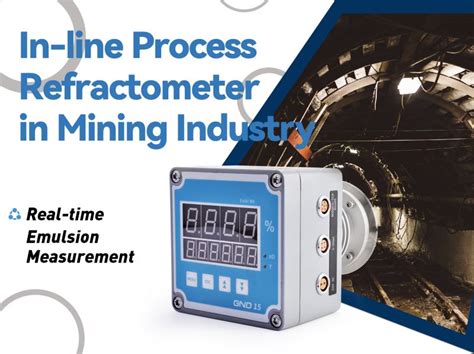 Gnd 15 In Line Process Refractometer Application In Mining Industry… 龙霞