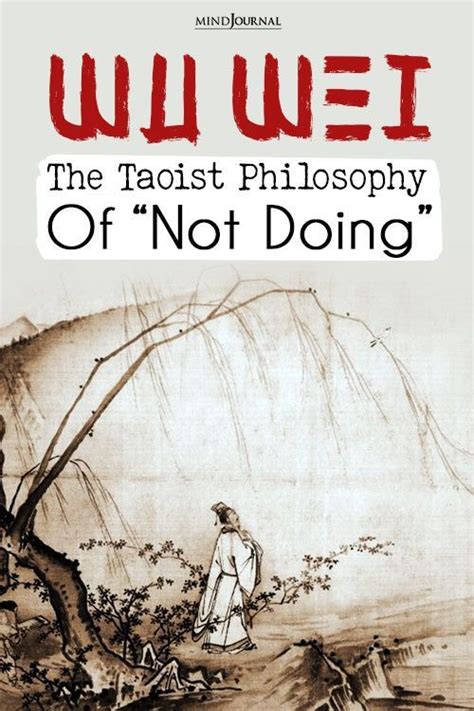 The Taoist Philosophy Of Wu Wei The Action Of Non Action Wu Wei Taoist Philosophy