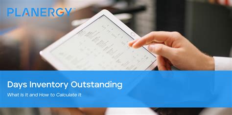 Days Inventory Outstanding What Is It And How To Calculate It PLANERGY Software