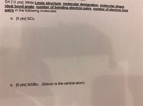 Solved Q4 [12 Pts] Write Lewis Structure Molecular