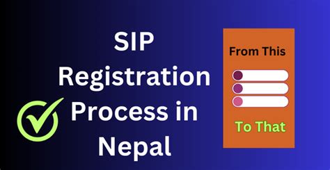 What Exactly Is The SIP Registration Process In Nepal