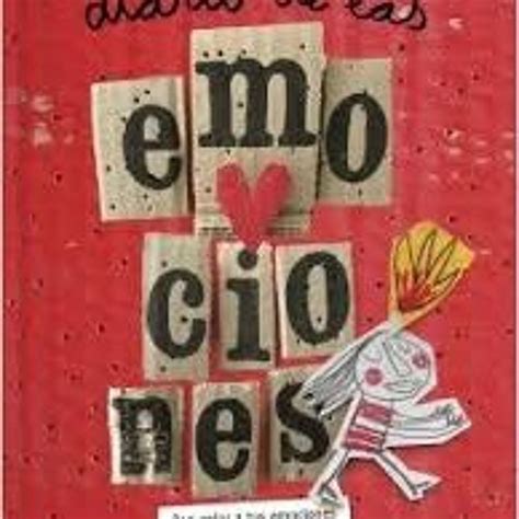 Stream Lorena Y Su Diario De Emociones By Celsa Jimenez Listen