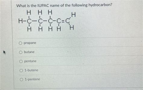 Solved What Is The Iupac Name Of The Following Hydrocarbon