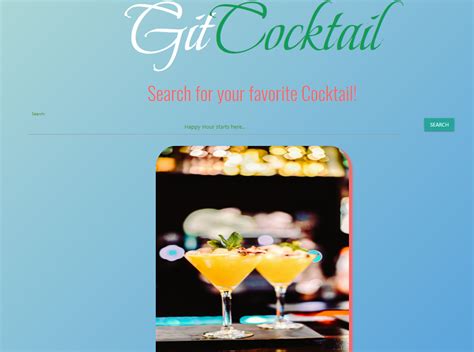 Github Gretchesketch Project Cocktail Recipe A Web Application That Searches An Api For