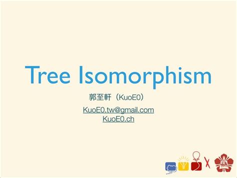 Acm Icpc Tree Isomorphism Ppt