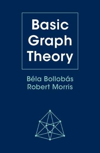 Basic Graph Theory By Béla Bollobás Robert Morris Waterstones