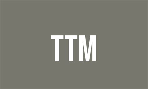 What Does Ttm Mean Meaning Uses And More FluentSlang