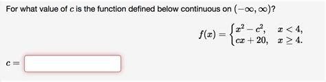 Solved For What Value Of C Is The Function Defined Below
