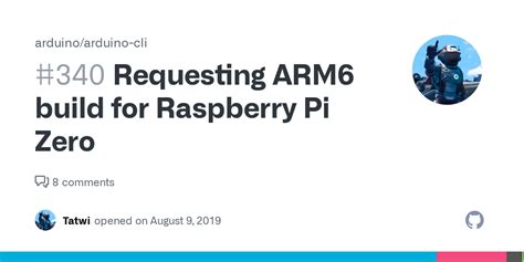 Requesting ARM Build For Raspberry Pi Zero Issue Arduino Arduino Cli GitHub