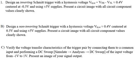 1 Design An Inverting Schmitt Trigger With A