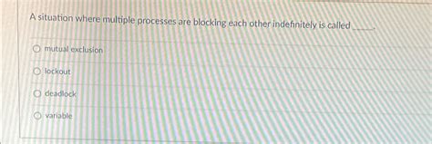 A Situation Where Multiple Processes Are Blocking