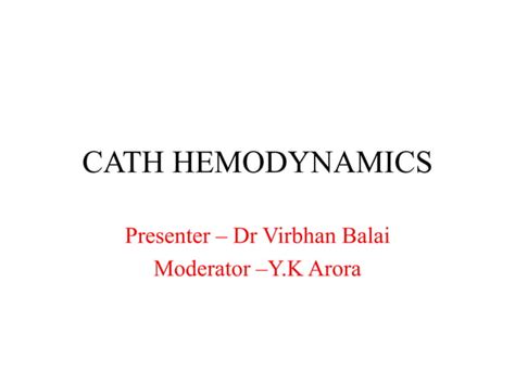 Cath Hemodynamics Vir Pptx