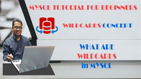 Mysql Tutorial For Beginners What Are Wildcards Part 12 Youtube