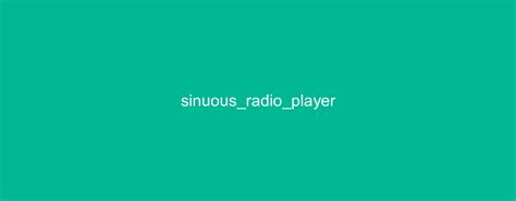 Sinuous Radio Player